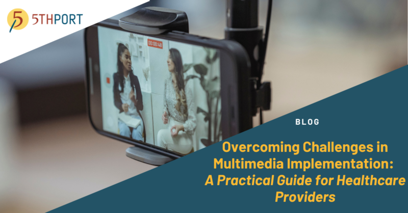 A Practical Guide to Multimedia Patient Education Implementation